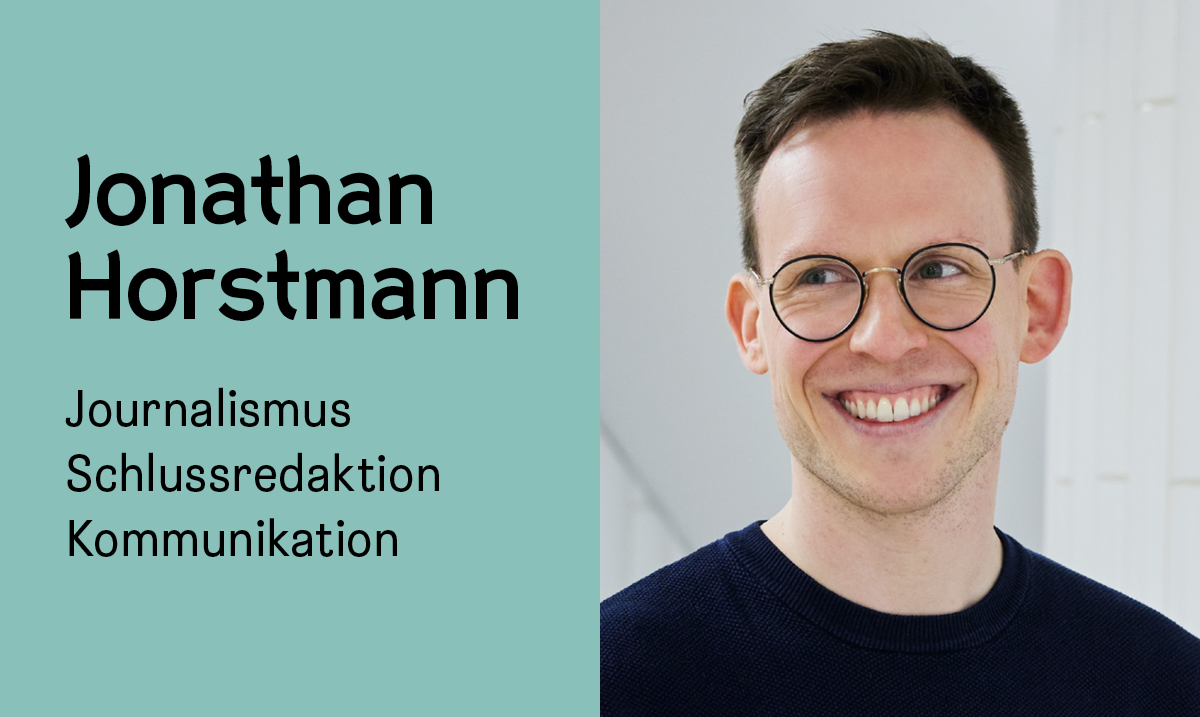 Jonathan Horstmann – Journalismus, Schlussredaktion, Kommunikation